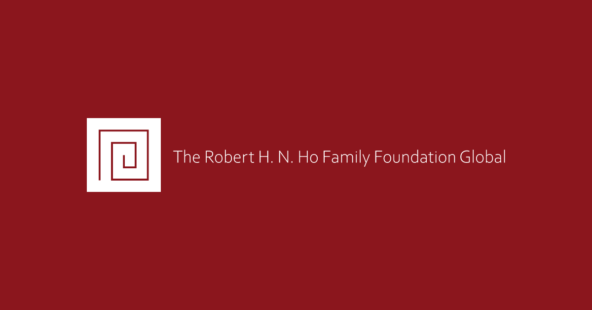 About Us | The Robert H. N. Ho Family Foundation Global